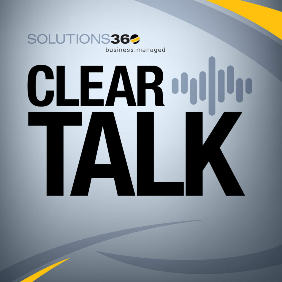 ClearTalk Archive - Solutions360